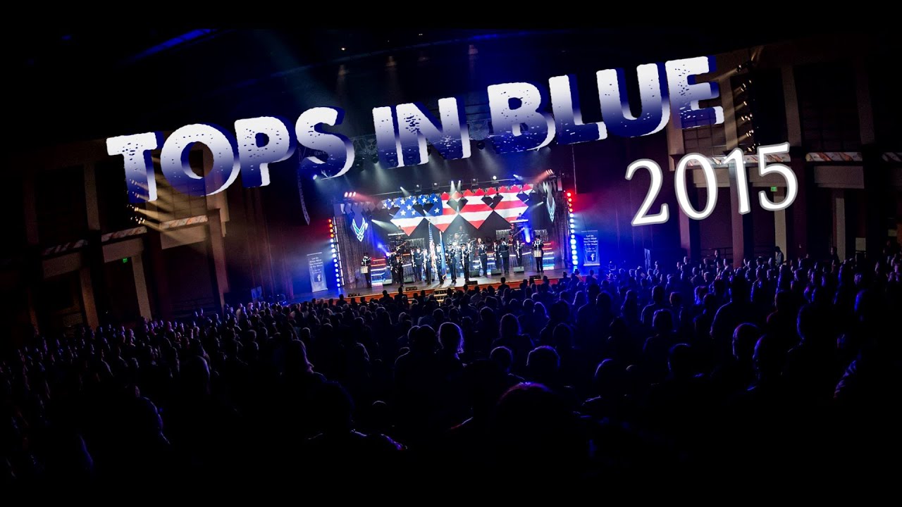 Tops In Blue 2015 - YouTube