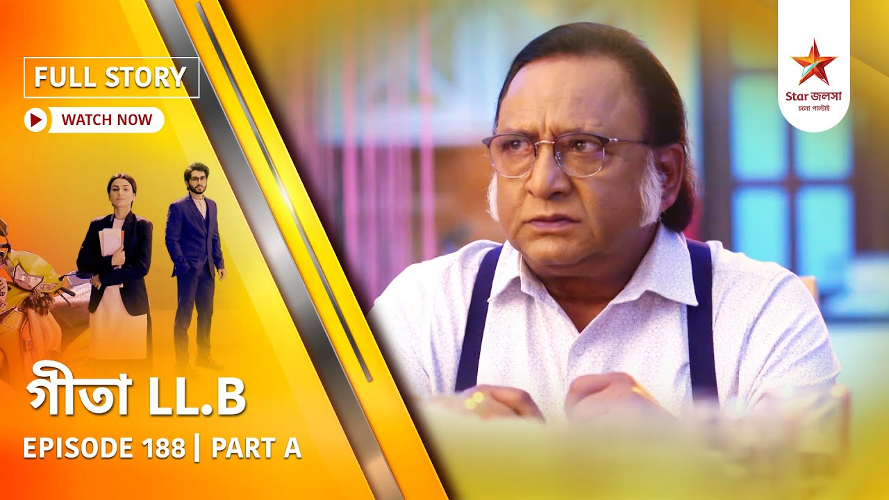 Full Story | Geeta LL.B | Episode 188 | Part A - YouTube