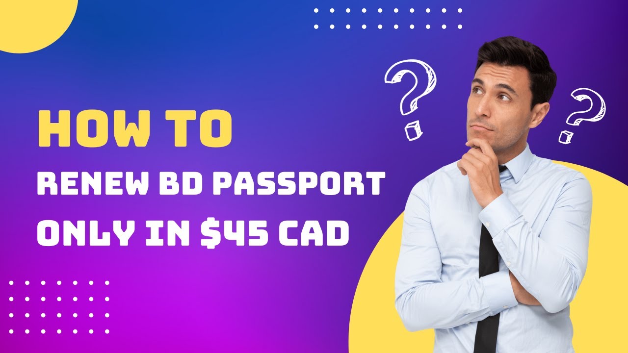 How to renew BD passport in CANADA only in 45 CAD - YouTube