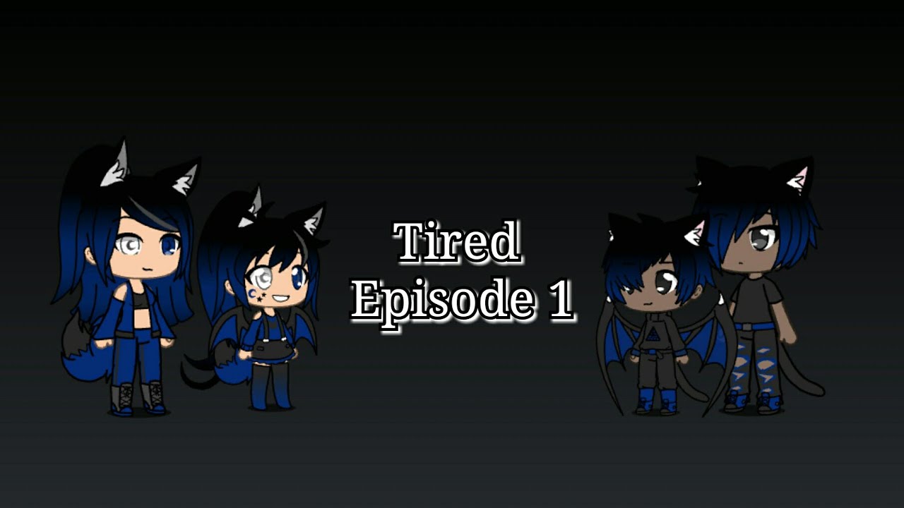 Tired [Episode 1] - YouTube