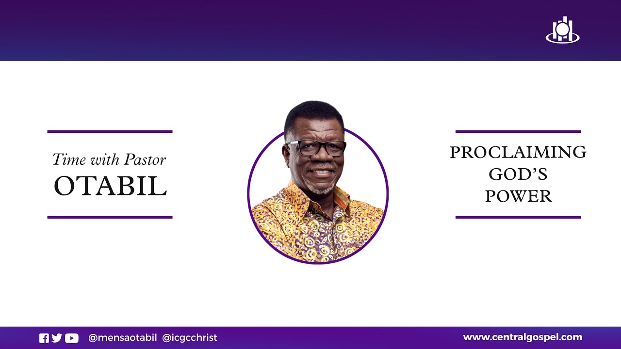 Proclaiming God's Power || Time With Pastor Mensa Otabil - YouTube