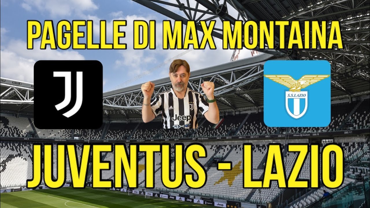 JUVENTUS - LAZIO PAGELLE DI MAX MONTAINA - YouTube