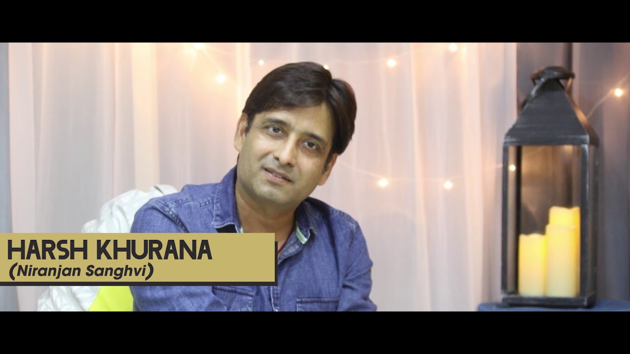Harsh Khurana Interview | Chal Man Jeetva Jaiye - YouTube