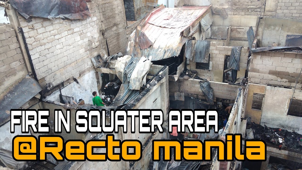Actual scene of houses were gone by fire at Recto Manila Philippines ...