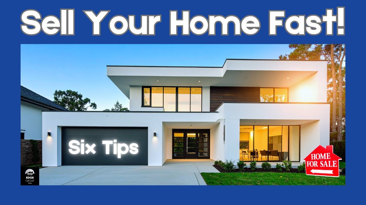 Six Tips to Sell Your Home Fast - YouTube