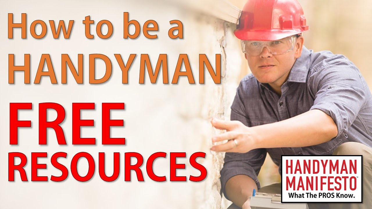 How to be a Handyman FREE Resources by Handyman Manifesto https://youtu ...