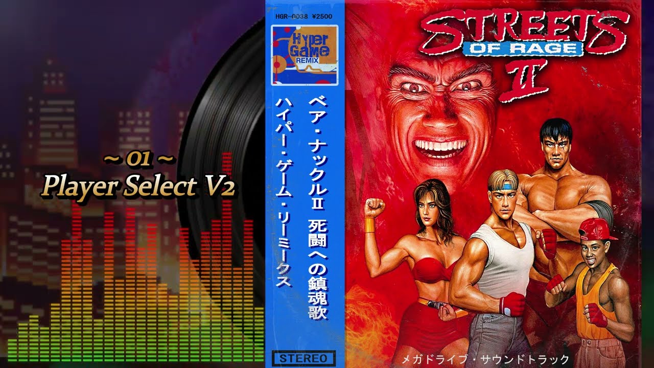 Streets of Rage 2 ~ Hyper Remix OST ~ Sega Megadrive ~ ベア・ナックルII ~ Bare Knuckle 2 ~ Yuzo Koshiro ...