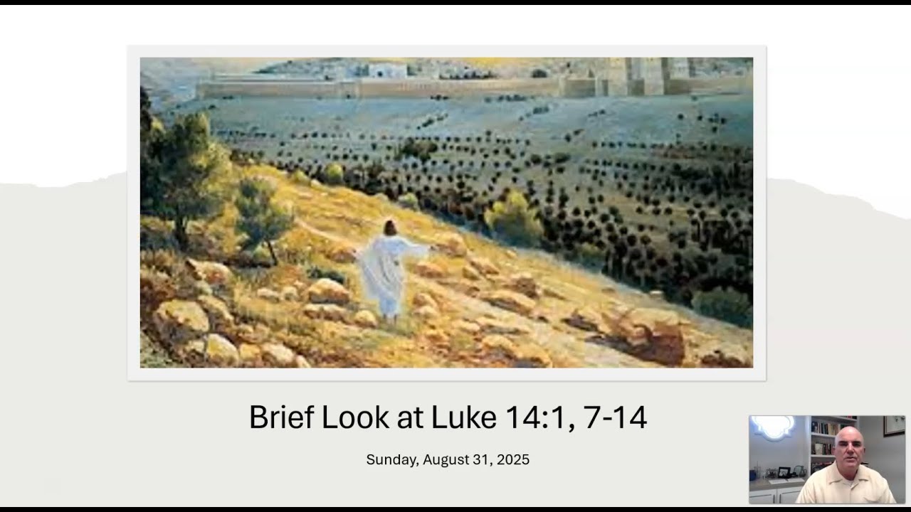 A Brief Look at Luke 14:1, 7-14 with Pastor Steve Talmage - YouTube