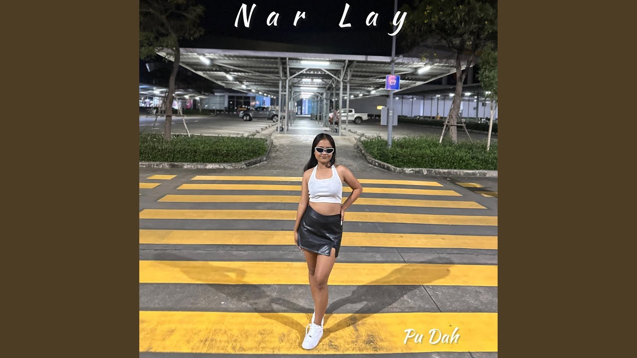 Nah Lay (feat. Pu Dah) - YouTube
