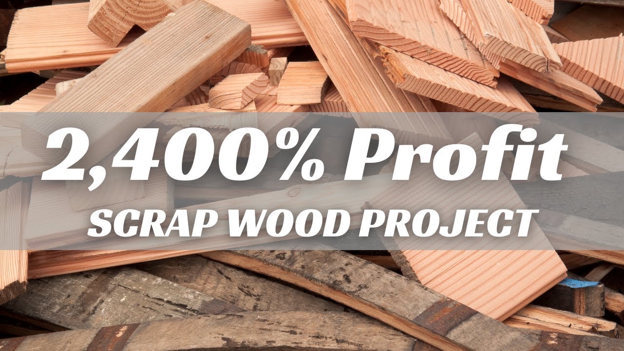 This Scrap Wood Project has a 2,400% Profit Percentage! (Low Cost ...