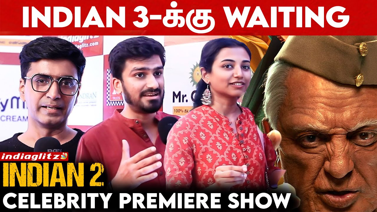"Indian 3 Should Be Better" | Prajin, Krish & Aishu at Indian 2 ...