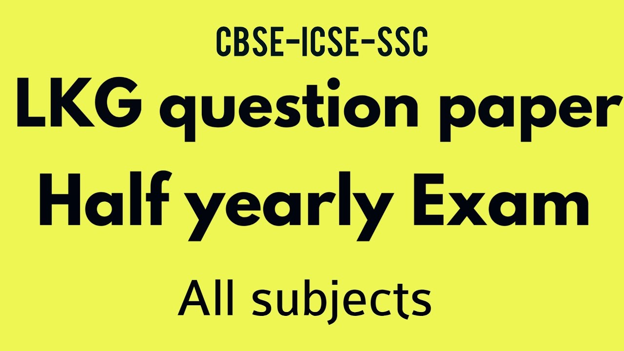 LKG Question paper for all subjects | Half yearly exam question paper ...