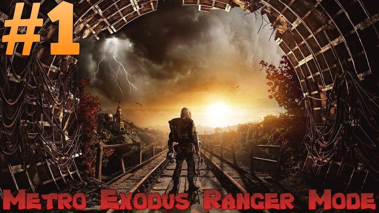 Let's Play Metro Exodus - Ranger Hardcore - Ep 1 - YouTube