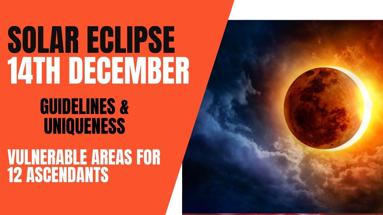 Solar Eclipse on 14th December - Guidelines & Vulnerability - Results ...