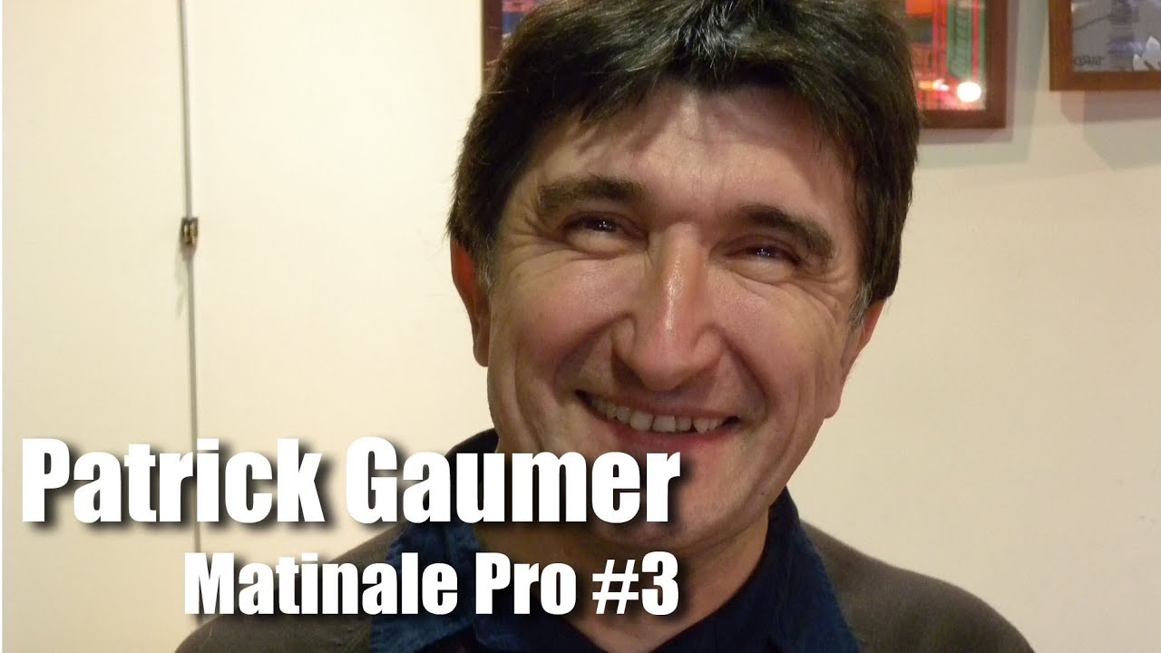 Matinale pro #3 Patrick Gaumer - YouTube
