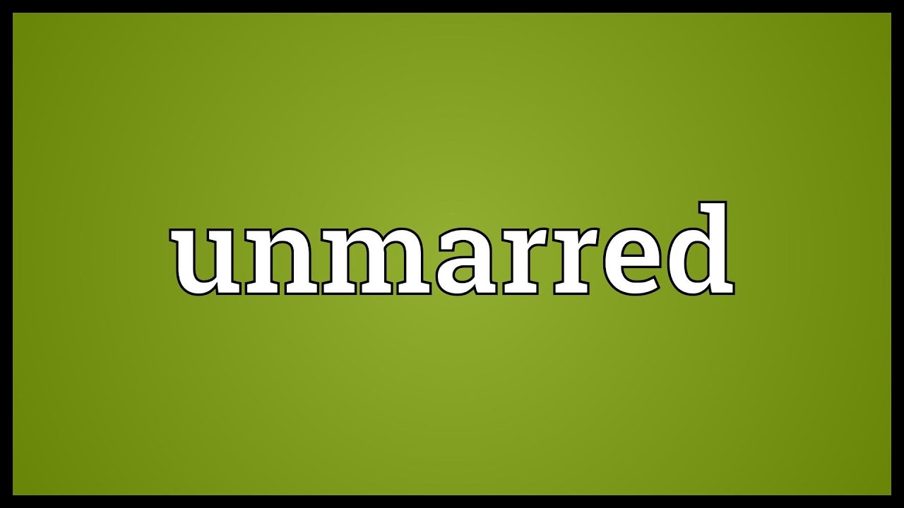 Unmarred Meaning - YouTube