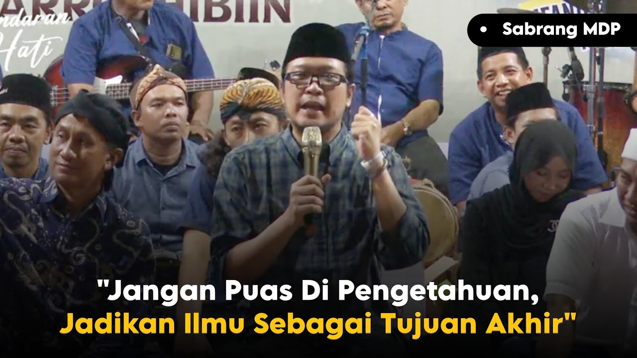 SABRANG MDP: Ilmu berbeda dengan pengetahuan, jangan sampai ...
