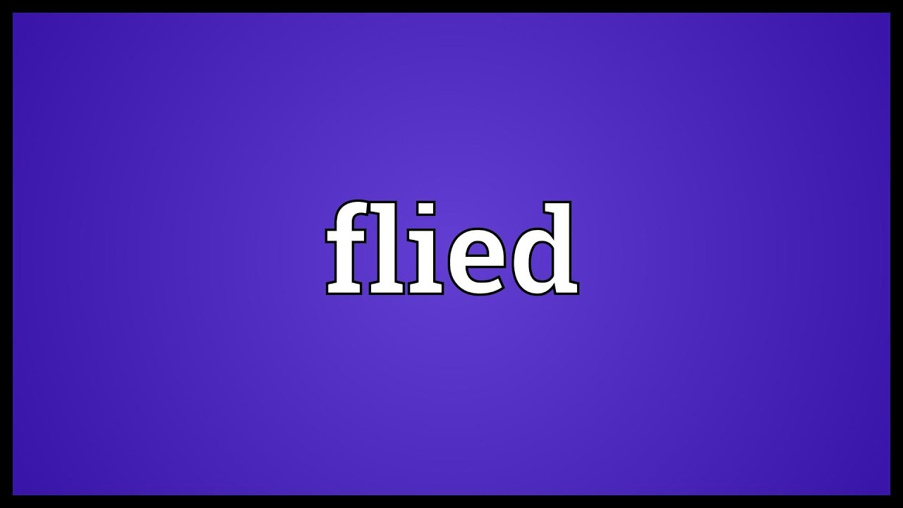 Flied Meaning - YouTube