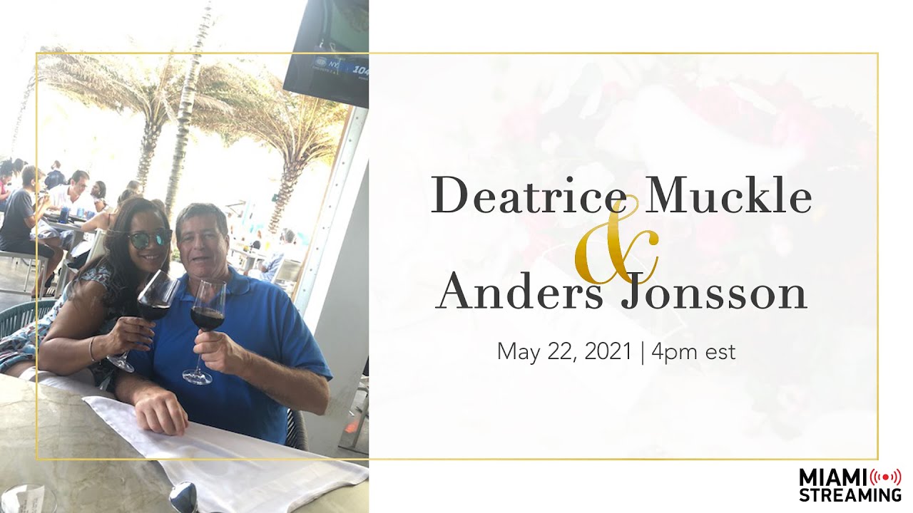 Wedding of Deatrice Muckle and Anders Jonsson | May 22nd, 2021 - YouTube