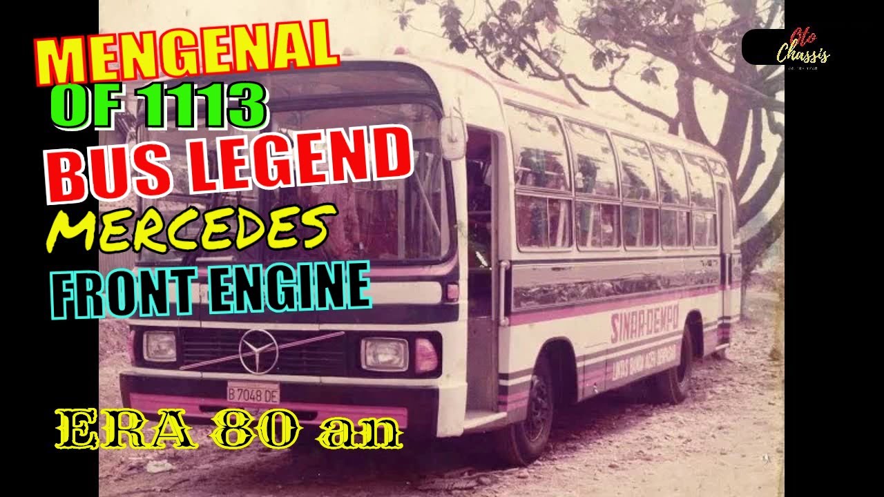 Mengenal Chasis OF 1113 , Bus Front Engine Legendaris dari Mercy # ...