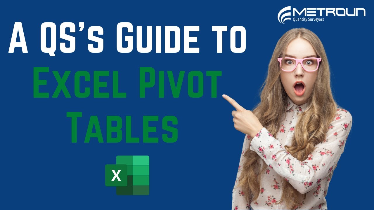 A Quantity Surveyor's Guide To Excel Pivot Tables - YouTube