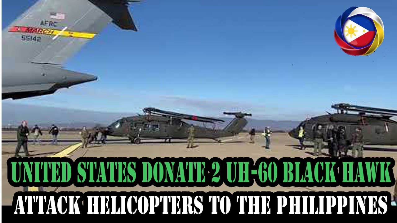 UNITED STATES DONATE 2 UH-60 BLACK HAWK ATTACK HELICOPTERS TO THE ...