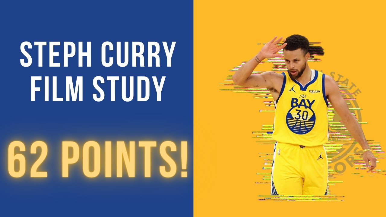 Steph Curry Scored 62 Points! | Film Study for Basketball Players ...
