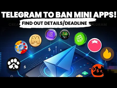 BREAKING NEWS! TELEGRAM TO BAN MINI APPS | FIND OUT DETAILS/DEADLINE ...