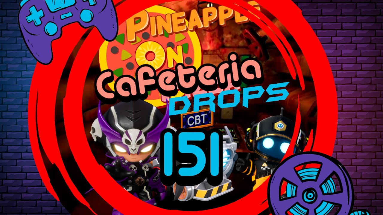 CafeteriaDrops - 151 - Kartrider Drift, Iron Lung, Pineapple on Pizza ...