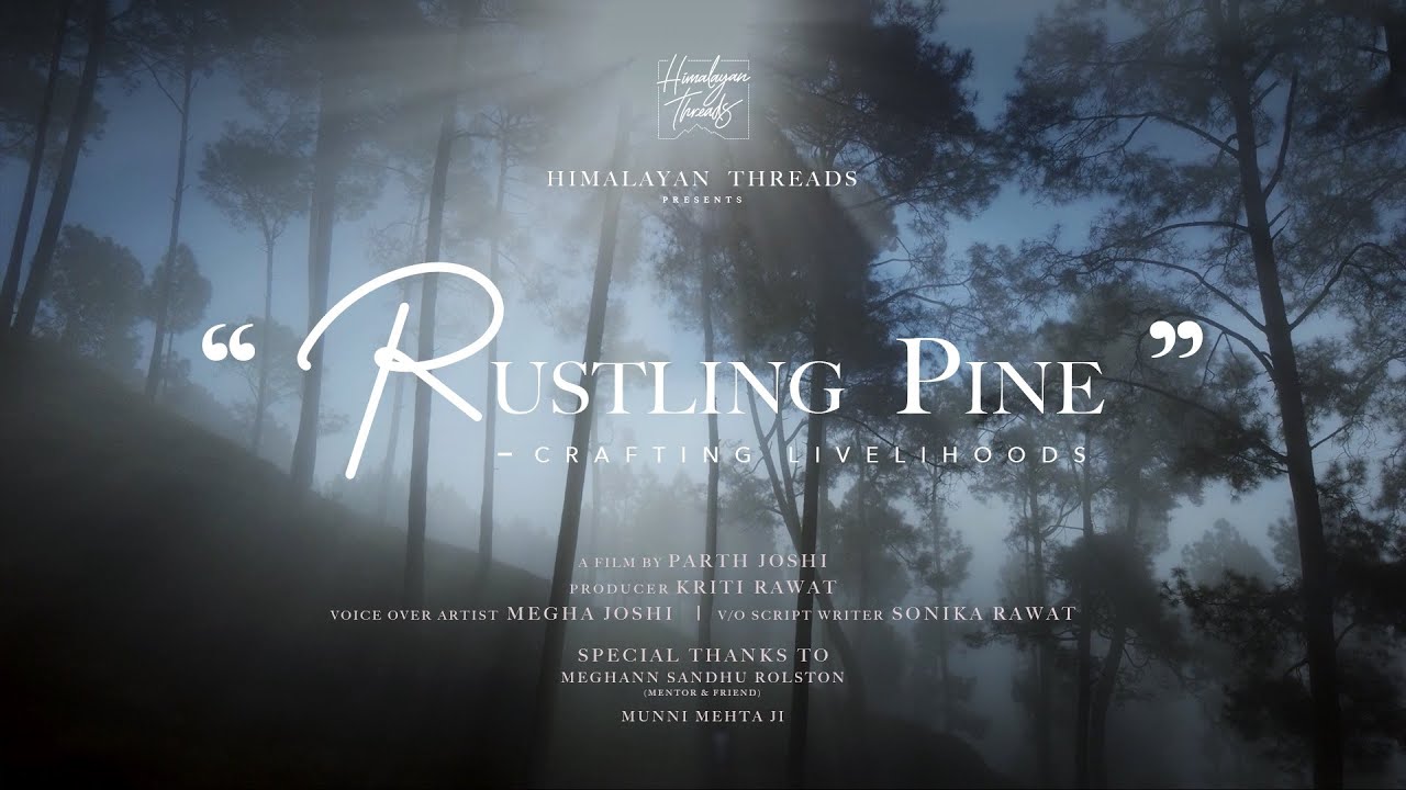 Rustling Pine | A short film by Himalayan Threads LLP | 2023 - YouTube