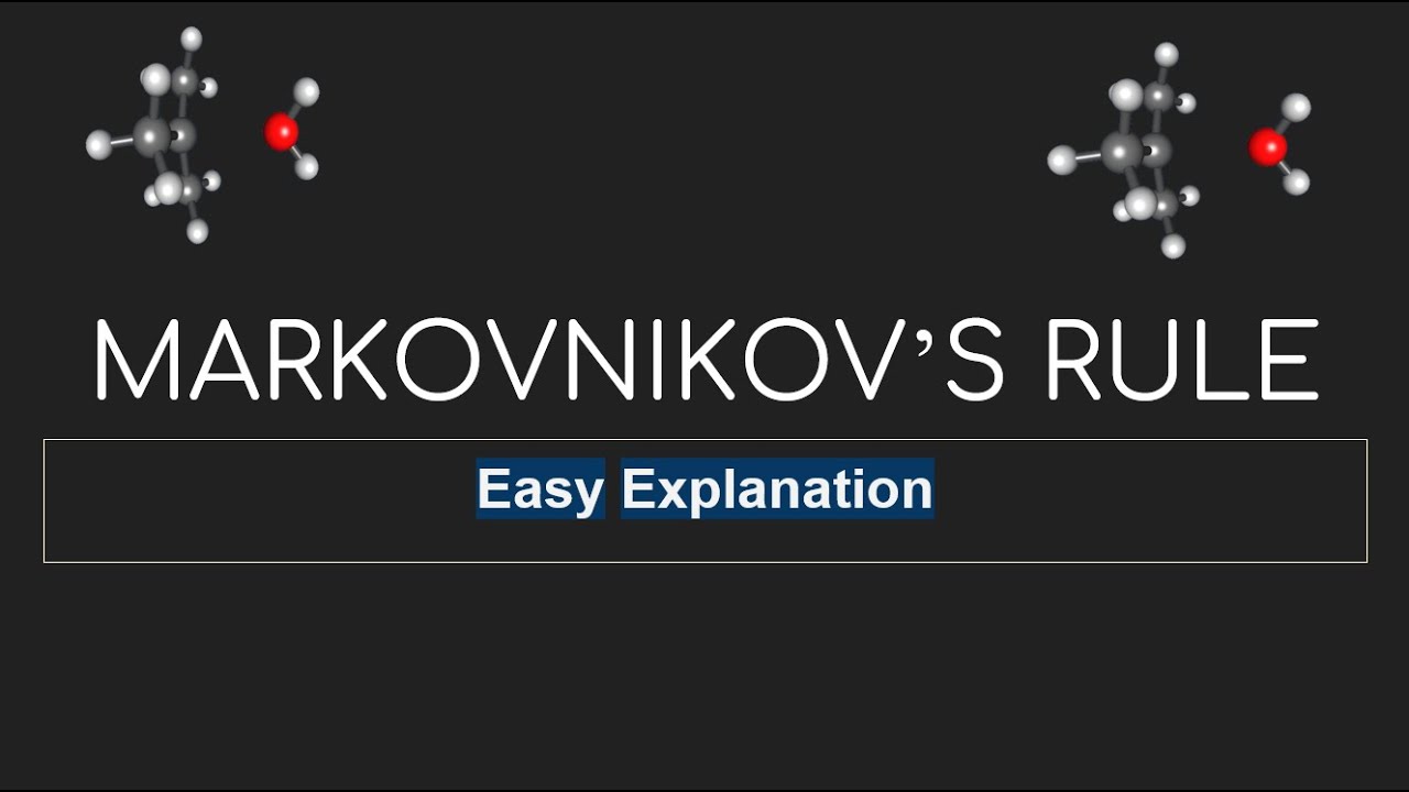 Markovnikov's Rule - An easy explanation (With Mechanism) - YouTube