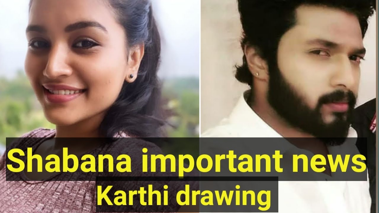 Shabana important news and karthik raj drawing | sembaruthi | tamil ...