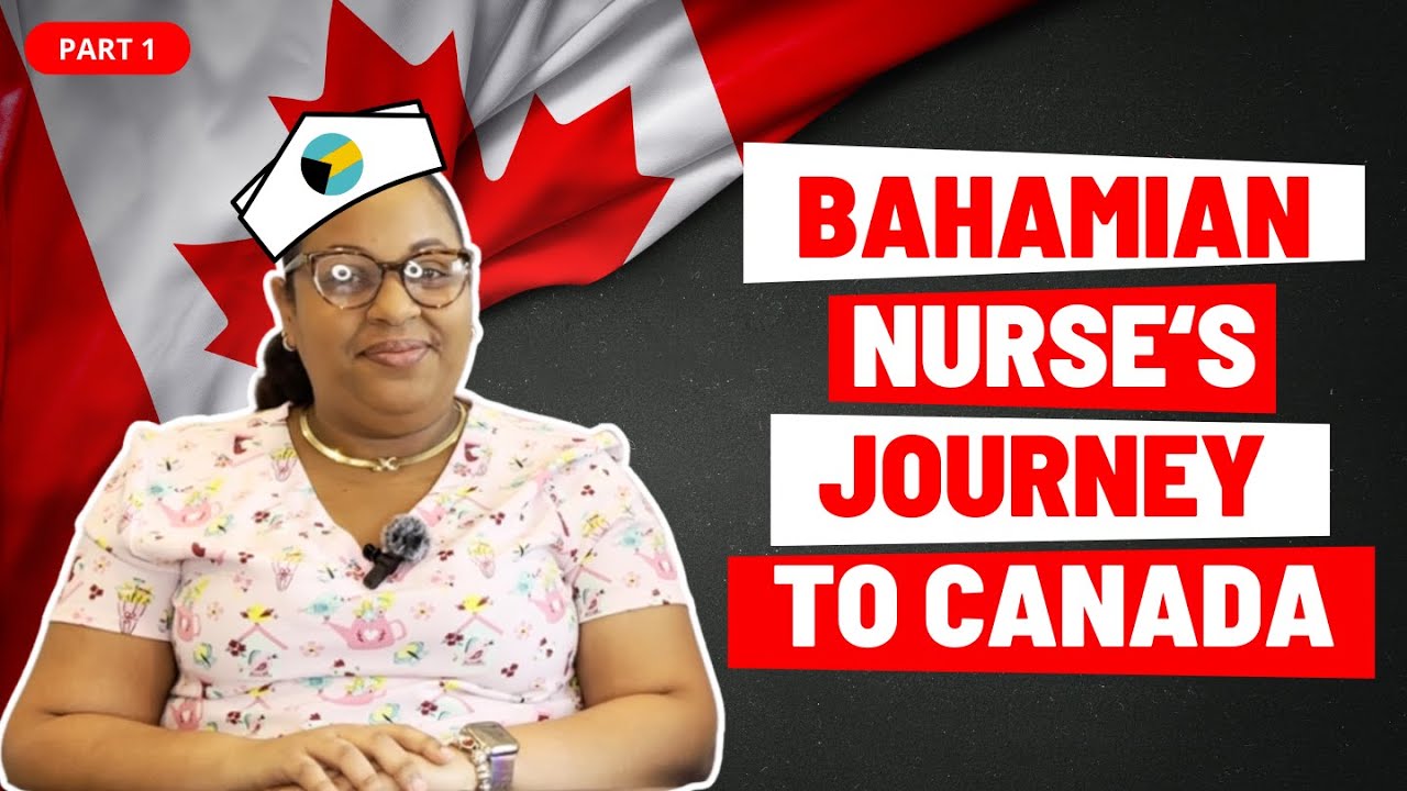 Nurse From The Bahamas Moves To Canada - How Her Journey Started | OUR ...