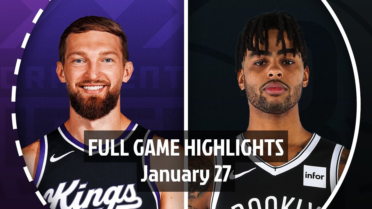Sacramento Kings vs Brooklyn Nets | Full Game Highlights | 27 January ...
