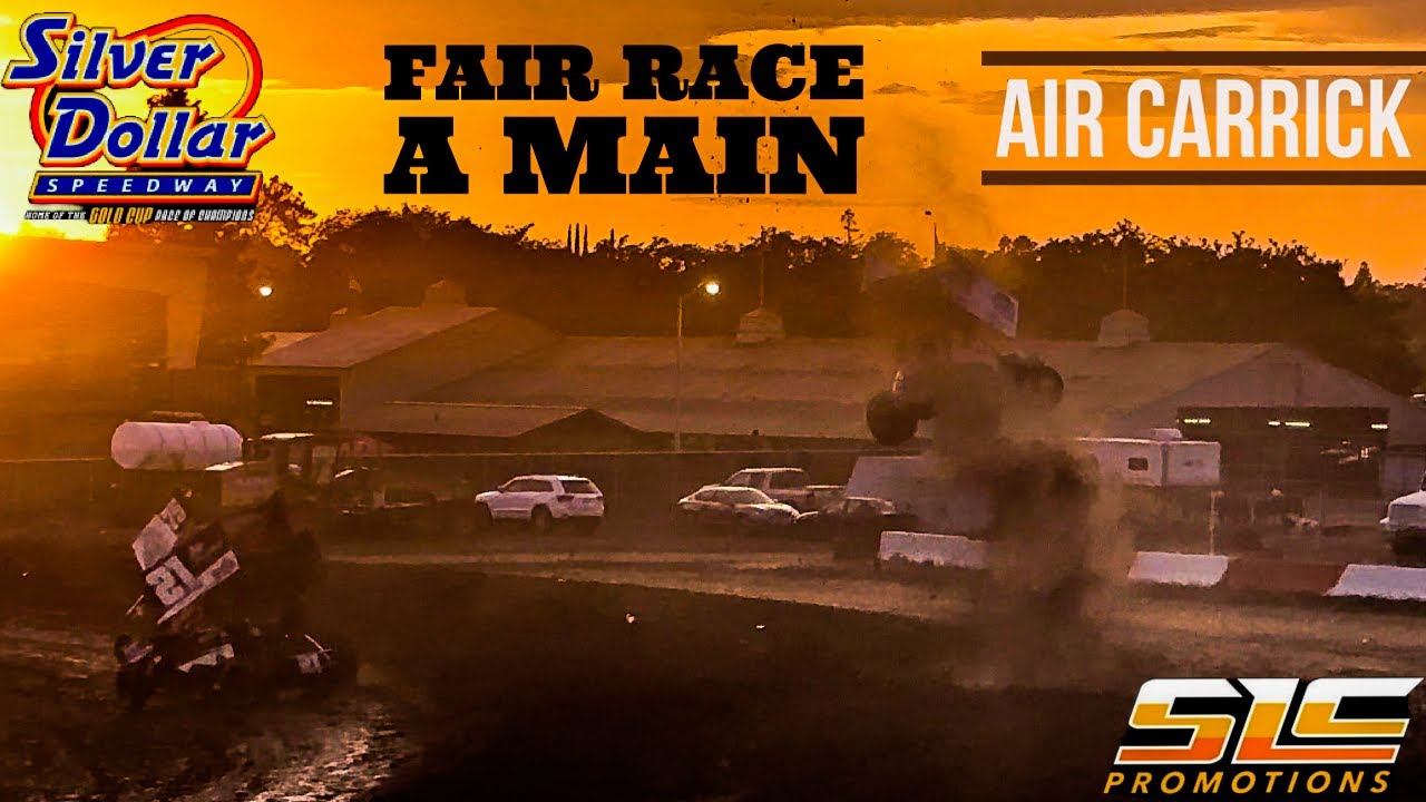 Fair Race A Main (30 Lap) 410 Winged Sprint Car Silver Dollar Speedway ...