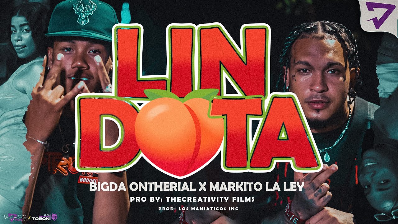 Bigda Ontherial - Lindota Markito La Ley 🍑 - YouTube