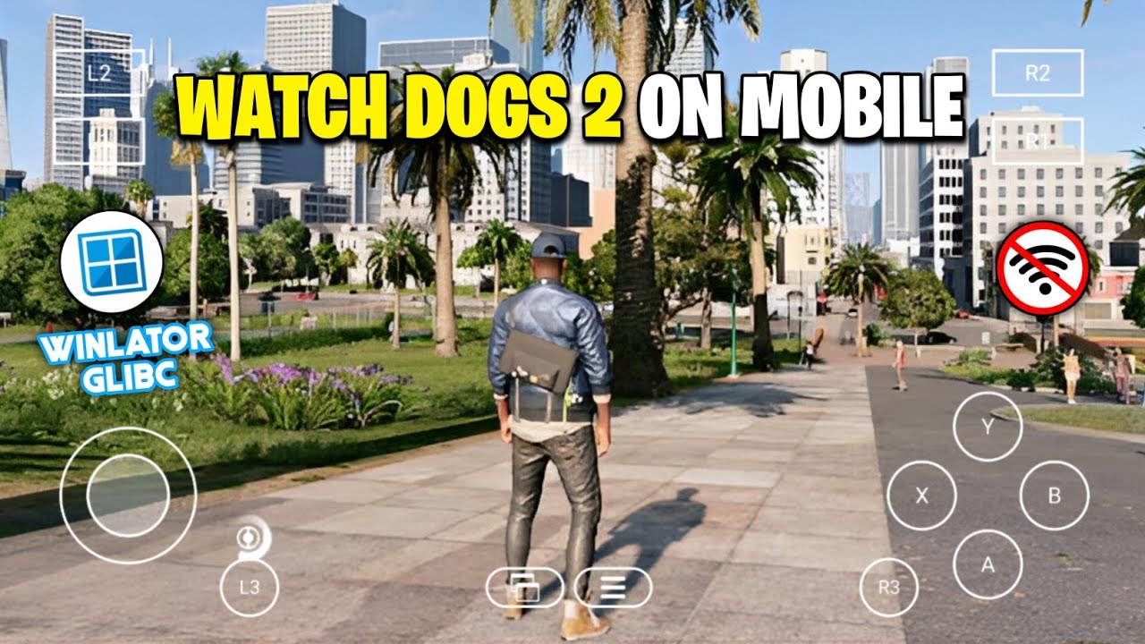 [REAL] Watch Dogs 2 Game On Mobile Offline - Winlator GLIBC Windows ...
