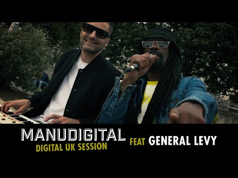 MANUDIGITAL - Digital UK Session Ft. General Levy \