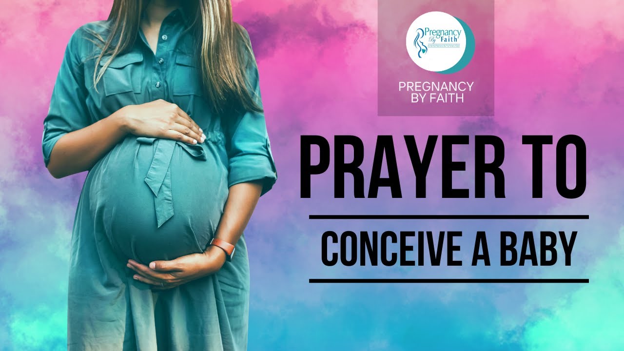 PRAYER TO CONCEIVE A BABY - YouTube