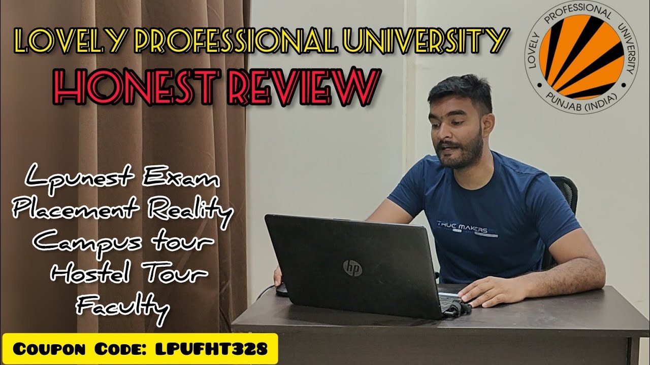 Lovely Professional University Honest Review 2025 | placement Review ...