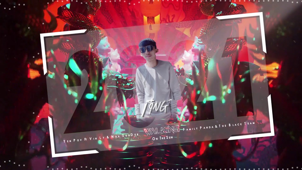 Ting - Walking On The Sun 2021 (ft Yen Pov & Vin Ly & Nha SunDer ...