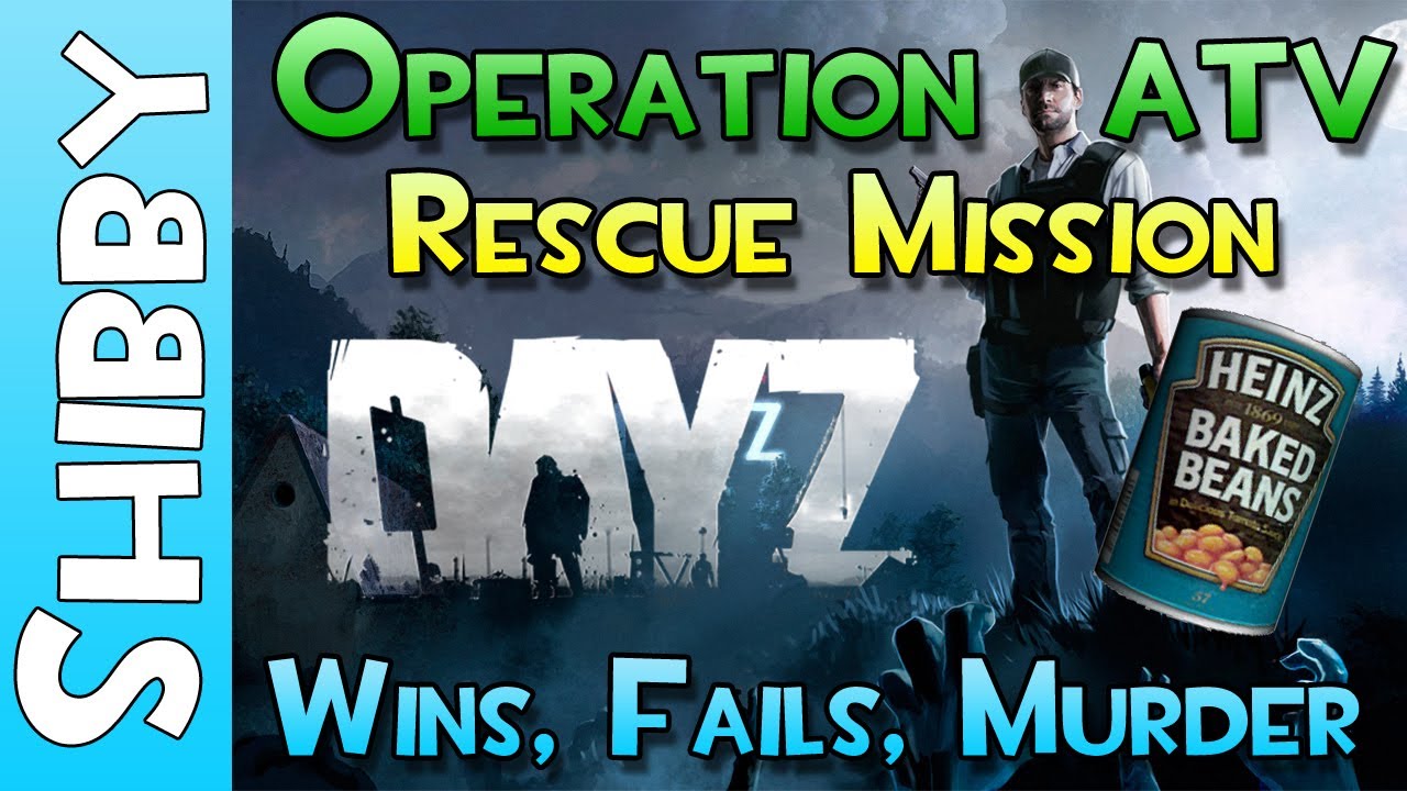 Day Z & ARMA - Operation ATV Rescue Mission (Etalyx, MLC Stealth ...