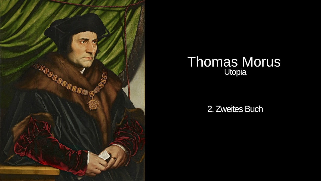 Thomas Morus - Utopia - 2. Zweites Buch - YouTube