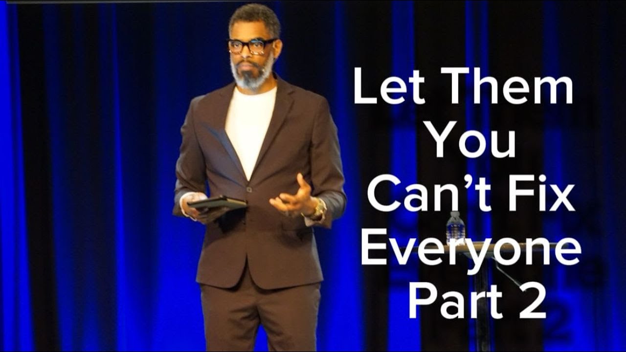 Message: Let them-You Can't Fix Everyone Part2 - YouTube