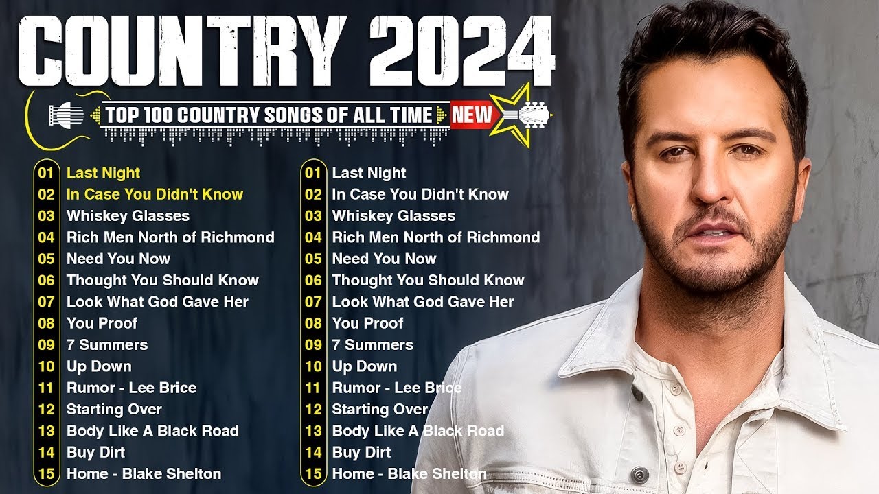 Luke Bryan, Morgan Wallen, Luke Combs, Brett Young, Chris Stapleton Country Music Playlist 2024 ...