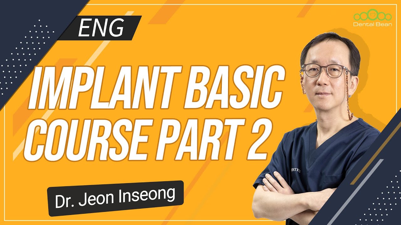 [ENG] Implant Basic Course - [Dr. Jeon Inseong] - YouTube