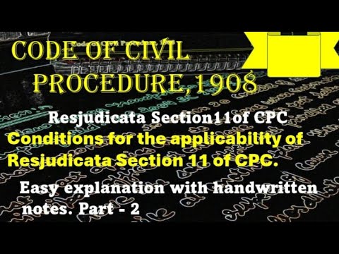 Resjudicata || section 11 of cpc || conditions for the applicability of ...