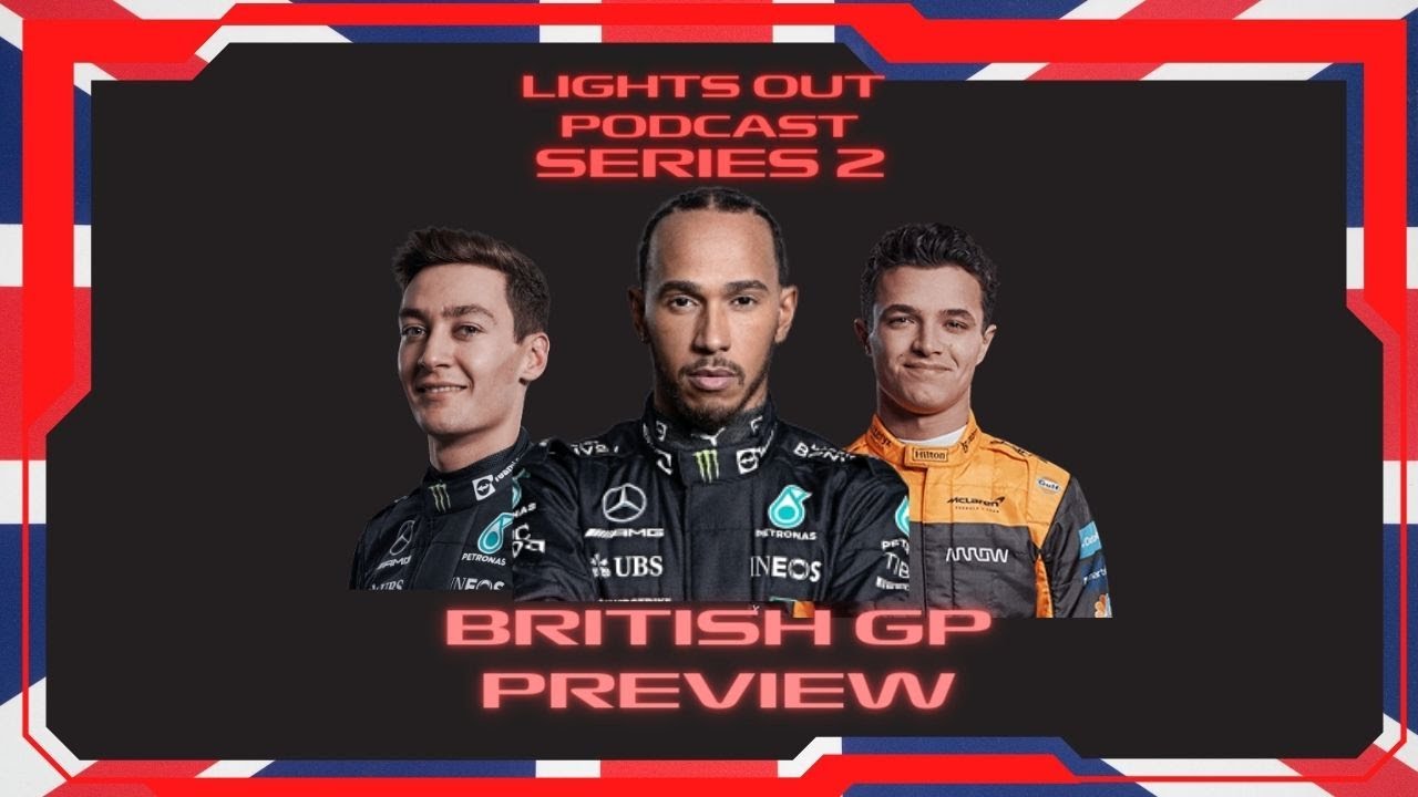 Lights Out Podcast | Silverstone Preview | British GP - YouTube