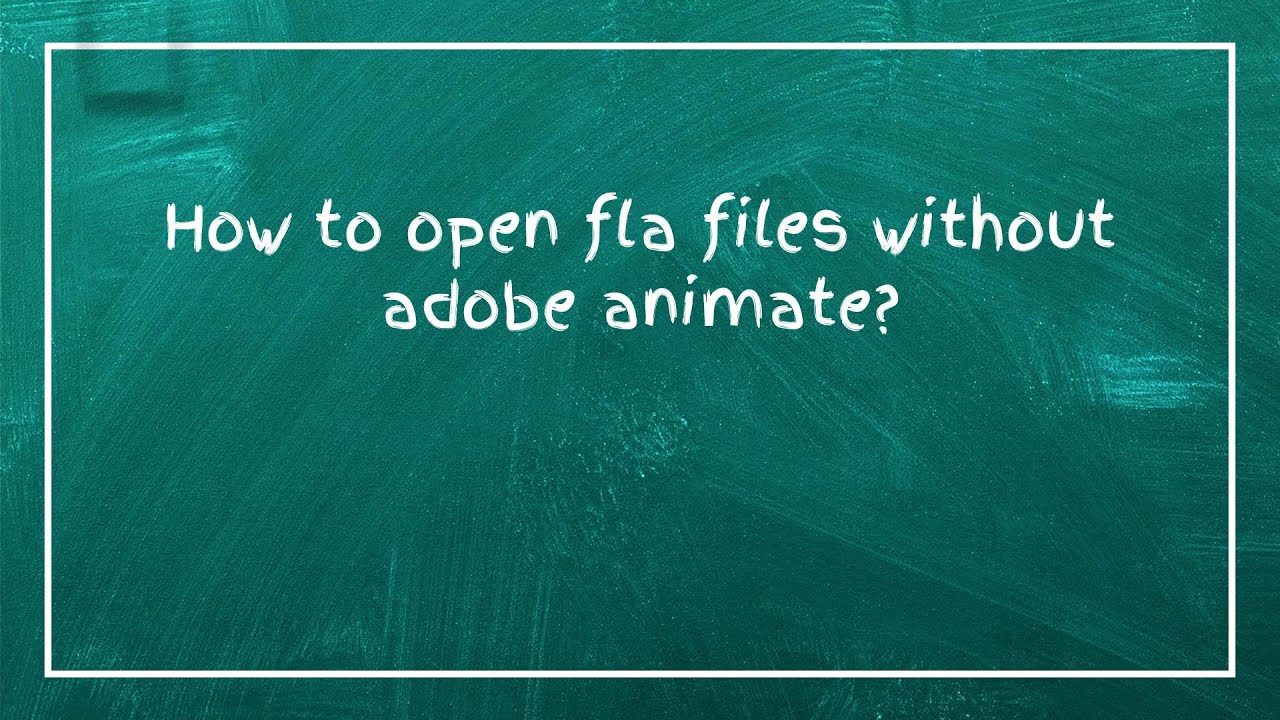 How to open fla files without adobe animate? - YouTube