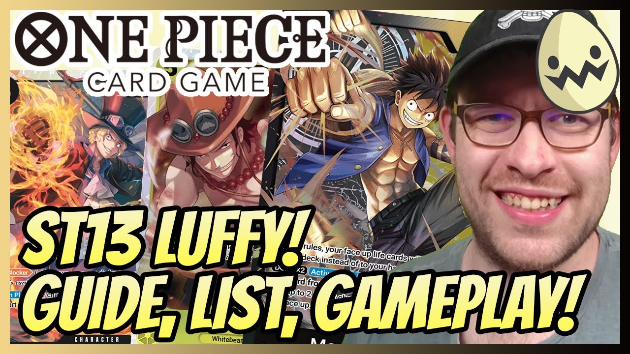 One Piece Card Game: ST13 Luffy! Guide, Deck List, and Gameplay! - YouTube